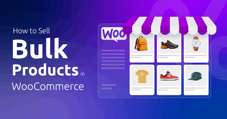 How to Sell Bulk Products in WooCommerce in 2026