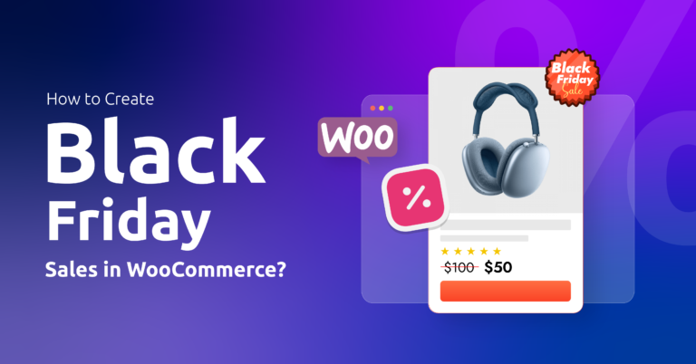 How to Create Black Friday Sales in WooCommerce?